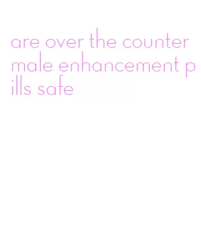 How are over the counter male enhancement pills safe? – A scientific ...