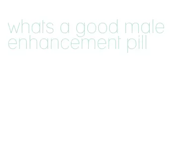 What's a Good Male Enhancement Pill? Science Behind the Options ...